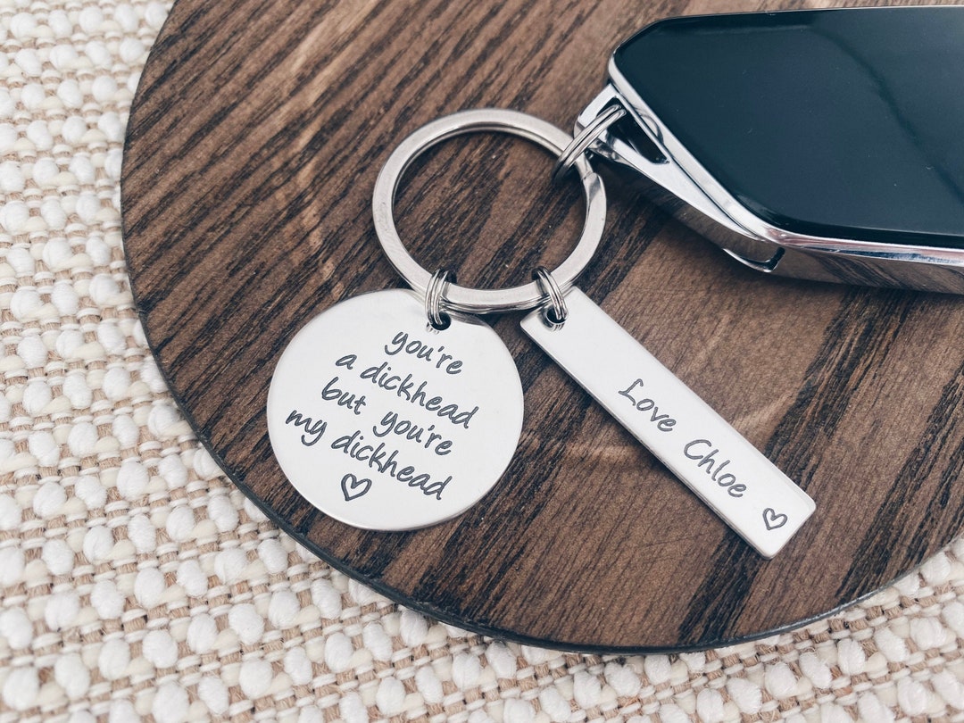 Funny Gifts for Him Keychain You Are a Dickhead Rude Offensive Keyring ...
