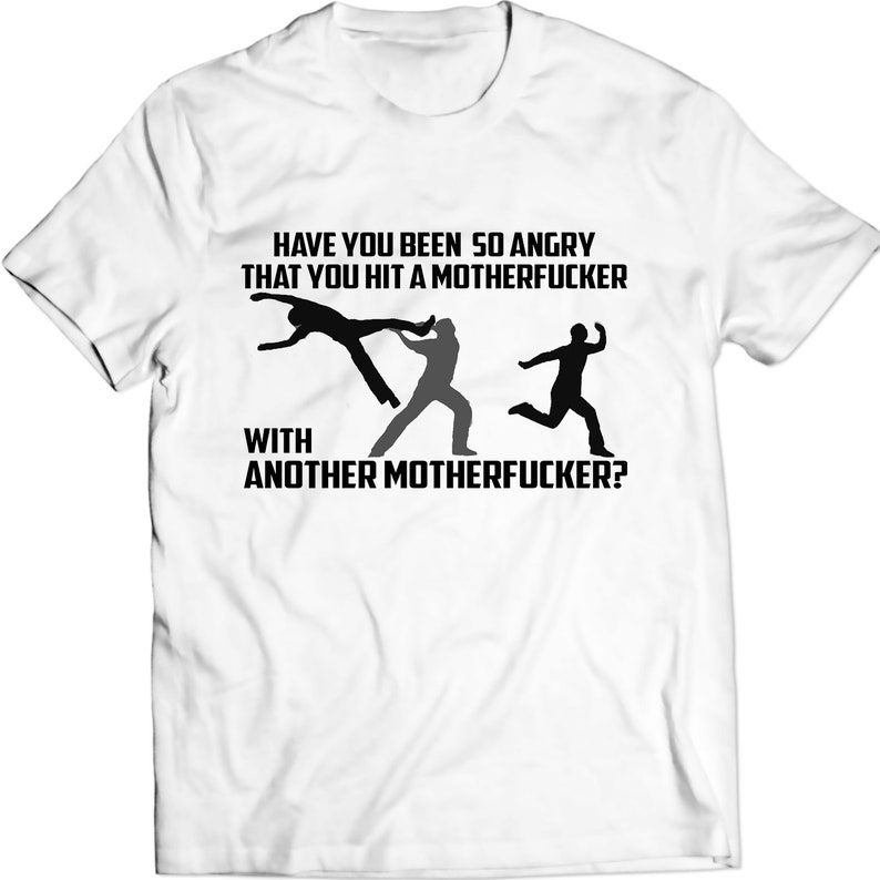 Have You Been so Angry Funny T Shirt Tees Unisex/mens Gift - Etsy