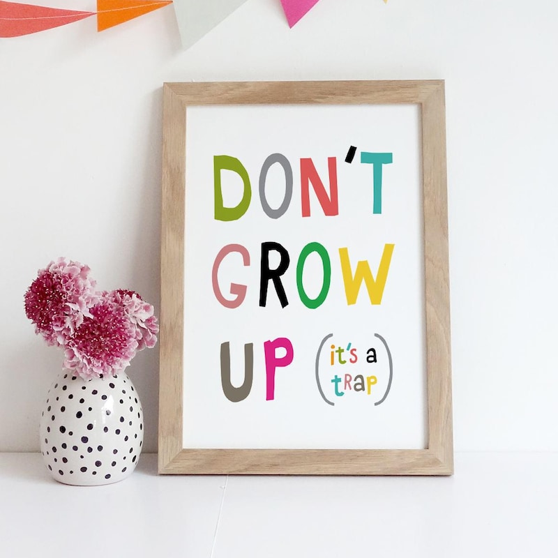 Dont Grow Up - Etsy