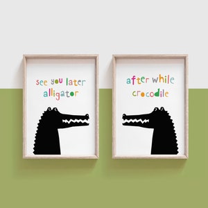 See You Later Alligator After While Crocodile, Cloakroom Posters, Funny ...