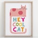 Hey Cool Cat Print Cat Wall Print Kids Printable Cat Art - Etsy