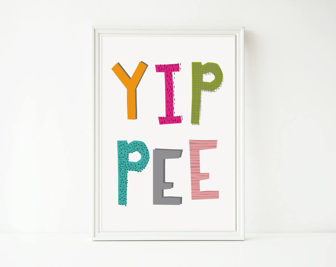 Hand Lettered Typography Print, Yippee Print, Colourful Printable Quote ...