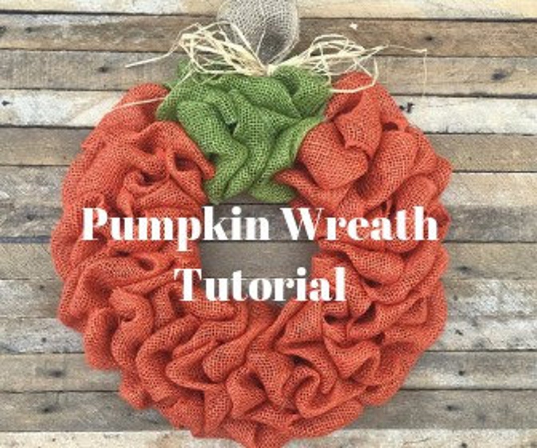 DIY Pumpkin Wreath Tutorial, Video Tutorial, Fall Wreath Tutorial ...