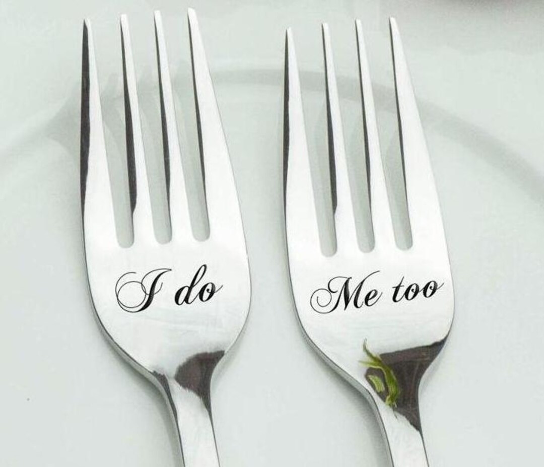 Personalized I Do Me Too – Custom Wedding Gift, Engraved Forks, Unique ...