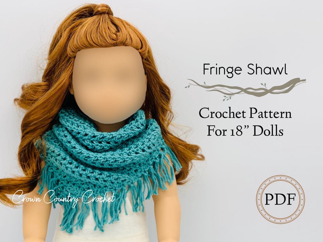 Fringe Shawl Crochet Pattern: 18" Doll Clothes (PDF Pattern) - Etsy