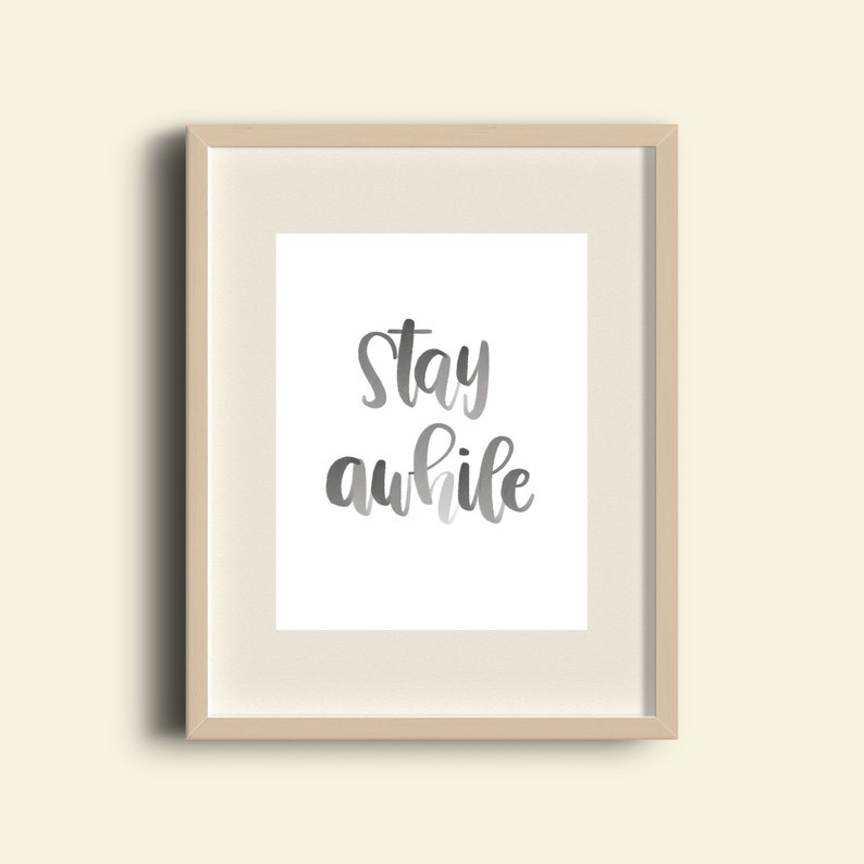 Stay Awhile Print- Stay Awhile Sign- Stay Awhile- Instant Download ...