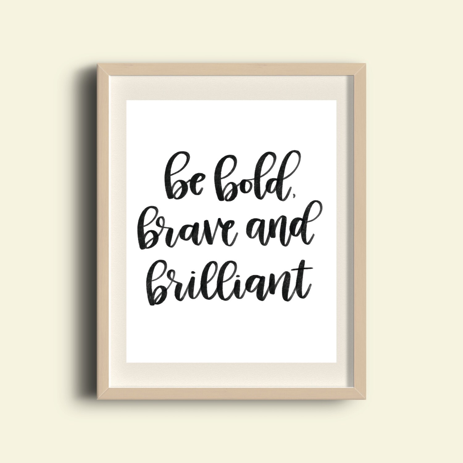 Be Bold Brave and Brilliant, Bold Brave & Brilliant Print, Digital ...