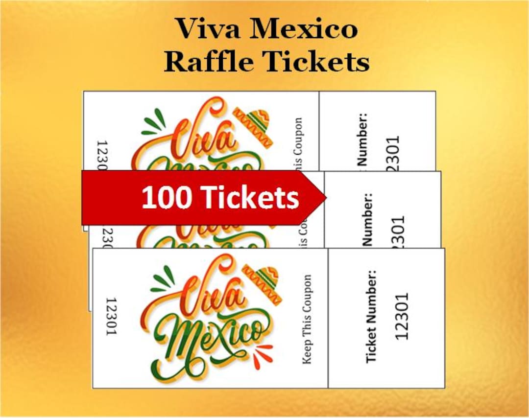 100 Tickets!~instant Download Viva Mexico Raffle Tickets~printable Viva ...