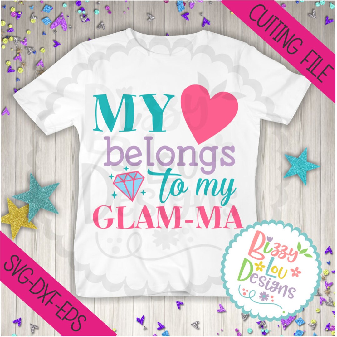 Grandma SVG, DXF, EPS Grandma Cut File Glamma Svg Baby Svg Cute Svg ...