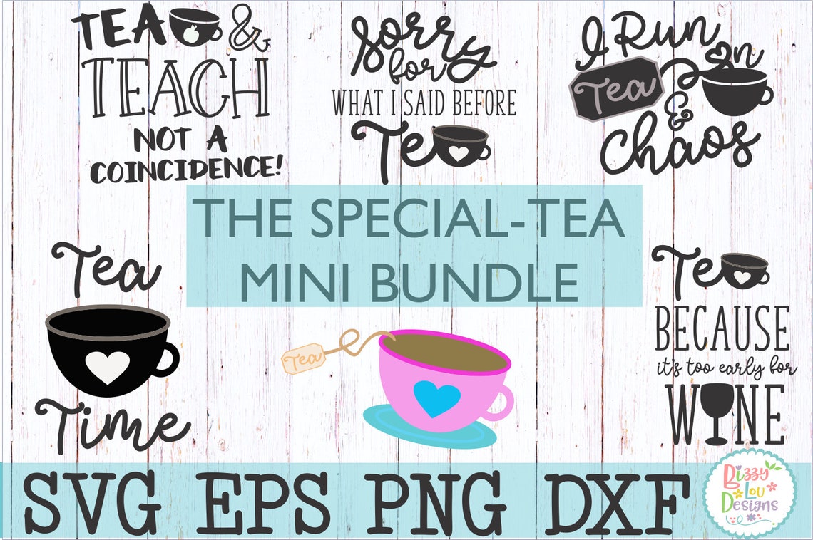 Tea SVG DXF EPS Png Tea Bundle Svg Bundle Teacher Svg Tea - Etsy