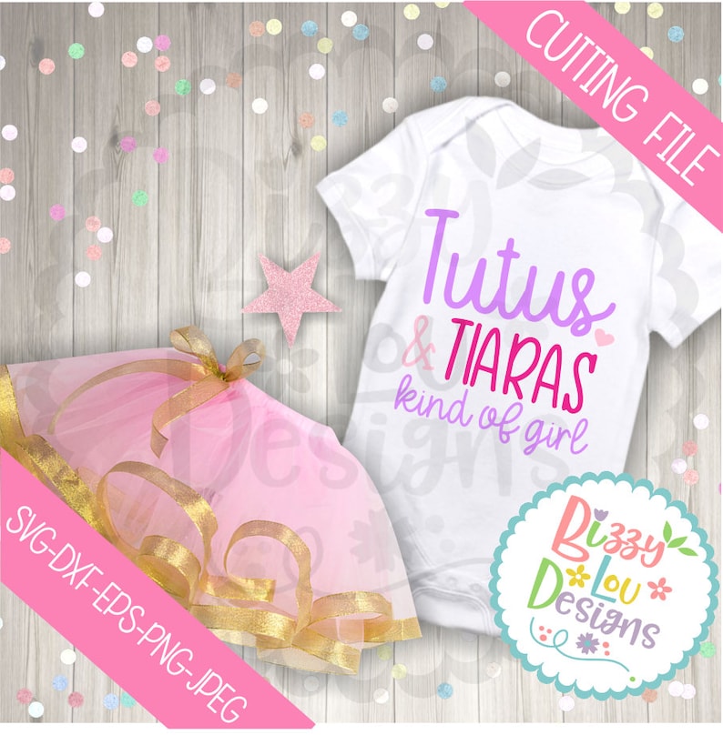 Tutu SVG DXF EPS Png Cut File Tutus and Tiaras Svg Girl - Etsy