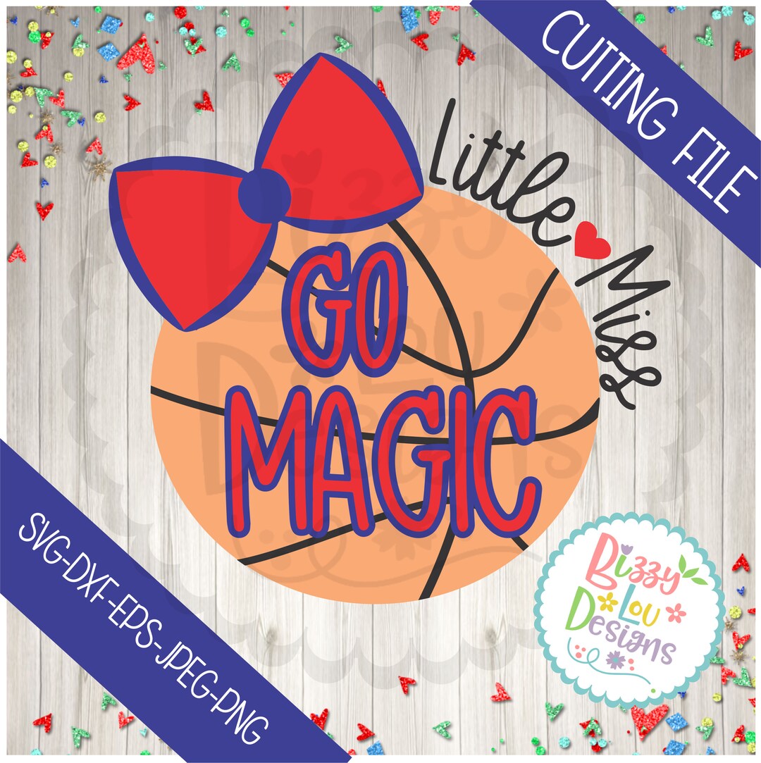Magic Basketball SVG DXF EPS Png Jpeg Basketball Svg Little Miss Svg ...