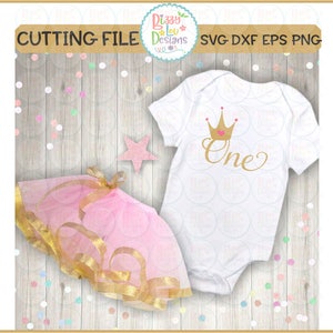 First Birthday SVG, DXF, EPS Cut File One Cut File One Svg Princess Svg ...