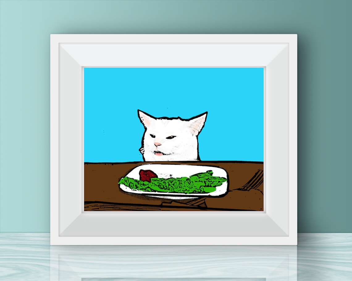 Housewives Cat Meme Print // Woman Yells at Cat Meme Art - Etsy