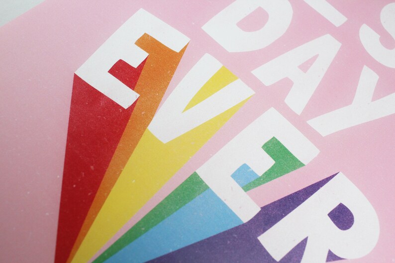 A3 / A4 BEST DAY EVER // Pink Rainbow // Original Art Print // Recycled ...