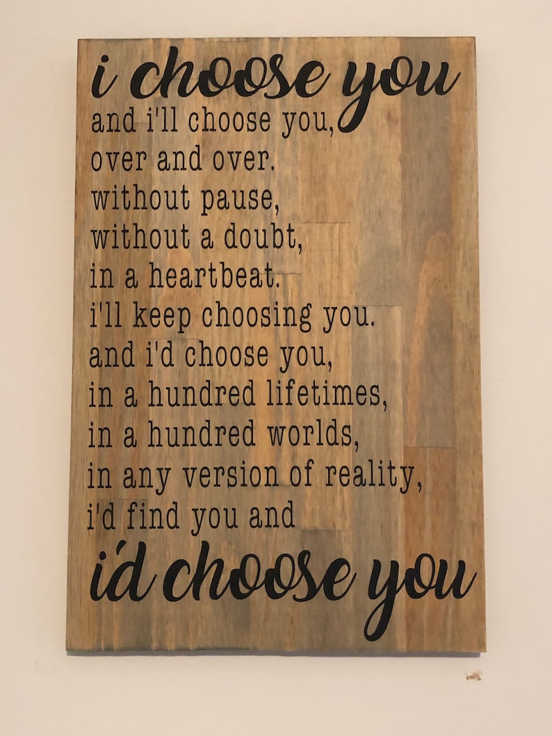 I Chose You I'd Choose You I Choose You Quote - Etsy
