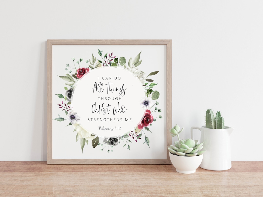 Philippians 4:13 I Can Do All Things Through Christ Print Christian ...