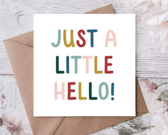 Just a Little Hello Card Birthday Sister Friend Greeting - Etsy