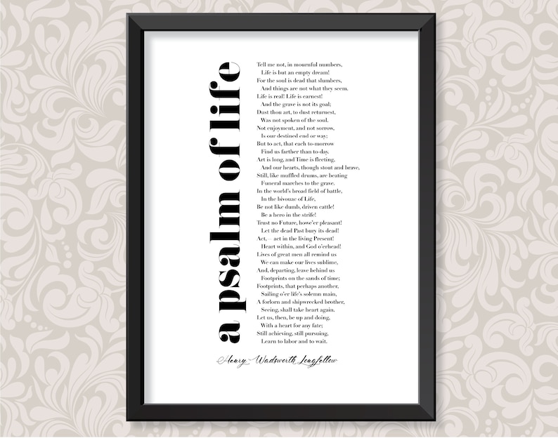 A Psalm of Life by Henry Wadsworth Longfellow (2 Sizes: A4 and A3 ...