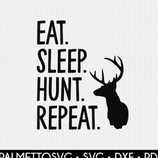 Eat Sleep Hunt - Etsy