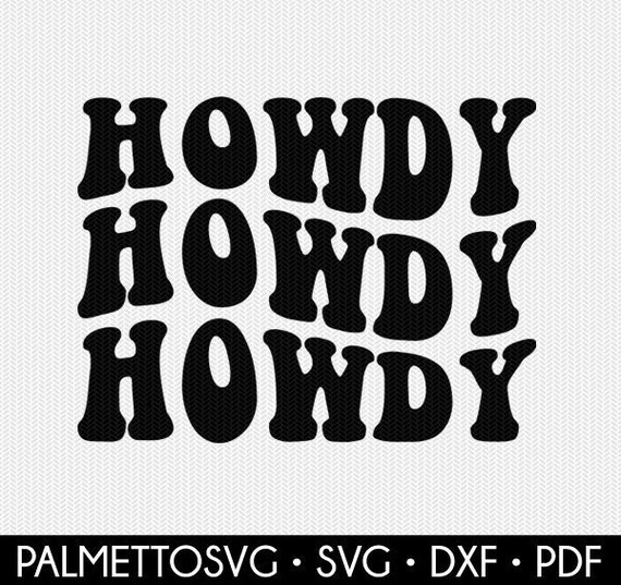 Howdy Svg Howdy Wavy Text Svg Wavy Svg Hippie Text - Etsy Australia