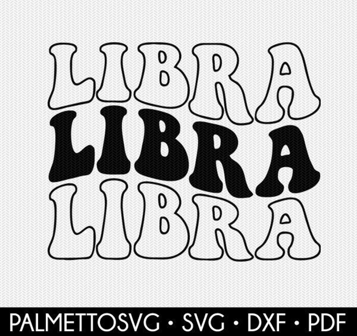 Libra Svg Libra Stacked Svg Wavy Text Svg Wavy Svg Hippie - Etsy