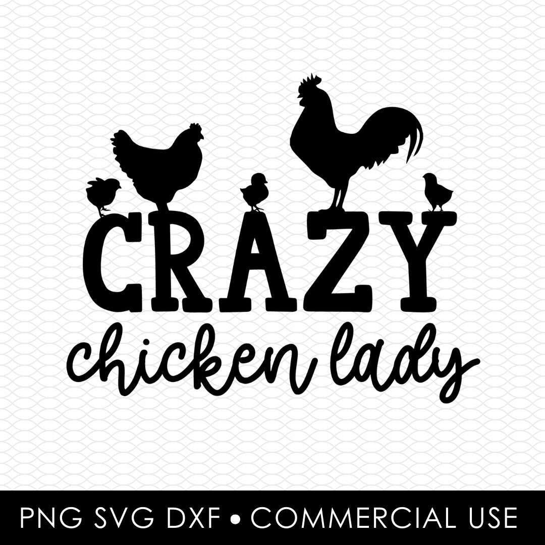 Crazy Chicken Lady Svg Png, Sublimation Designs, Png Designs, Svg ...