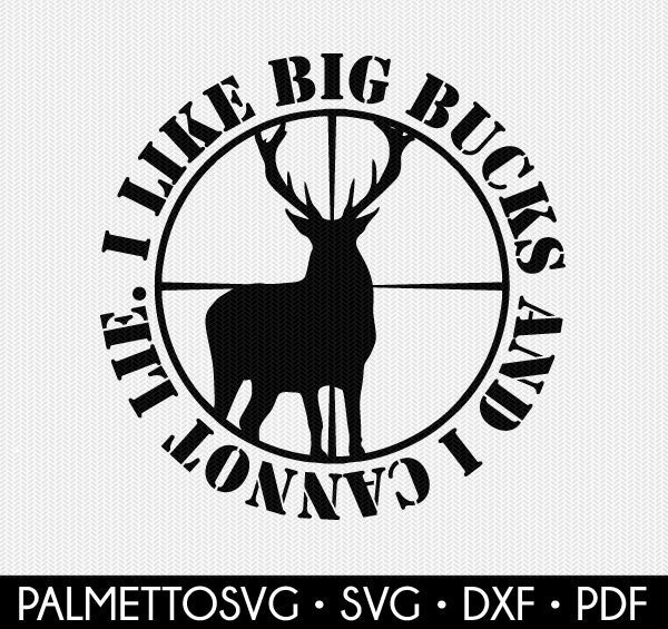 I Like Big Bucks Svg Deer Svg Buck Svg Hunting Svg Deer - Etsy