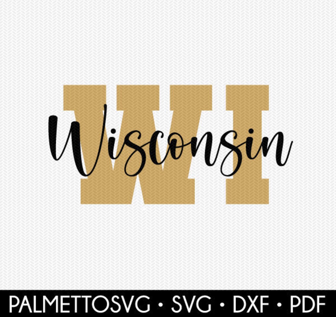 Wisconsin Svg Wisconsin Dxf File Wisconsin Cut File Svg - Etsy