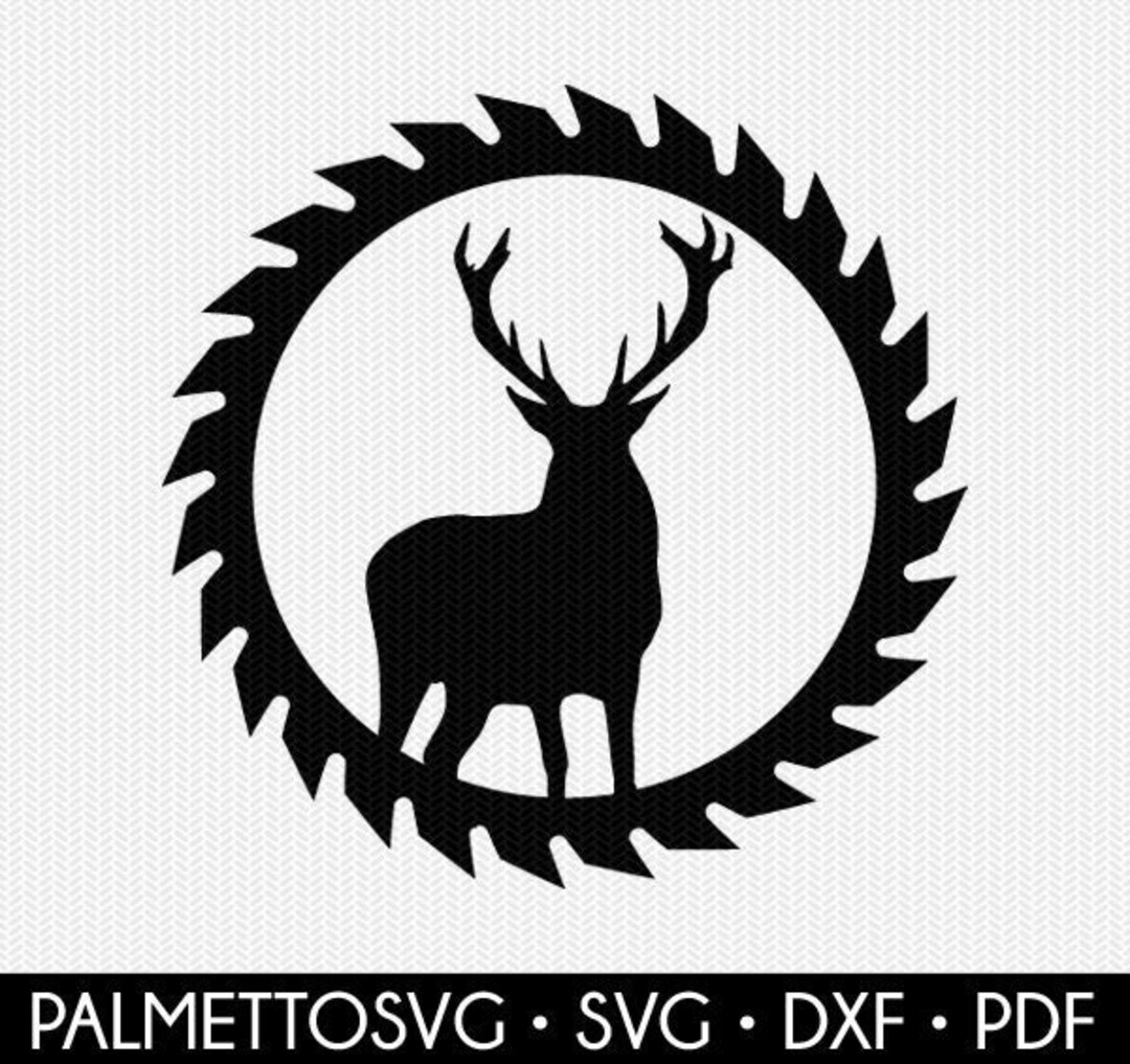 Deer Svg Buck Svg Deer Saw Blade Svg Deer Svg File Saw - Etsy