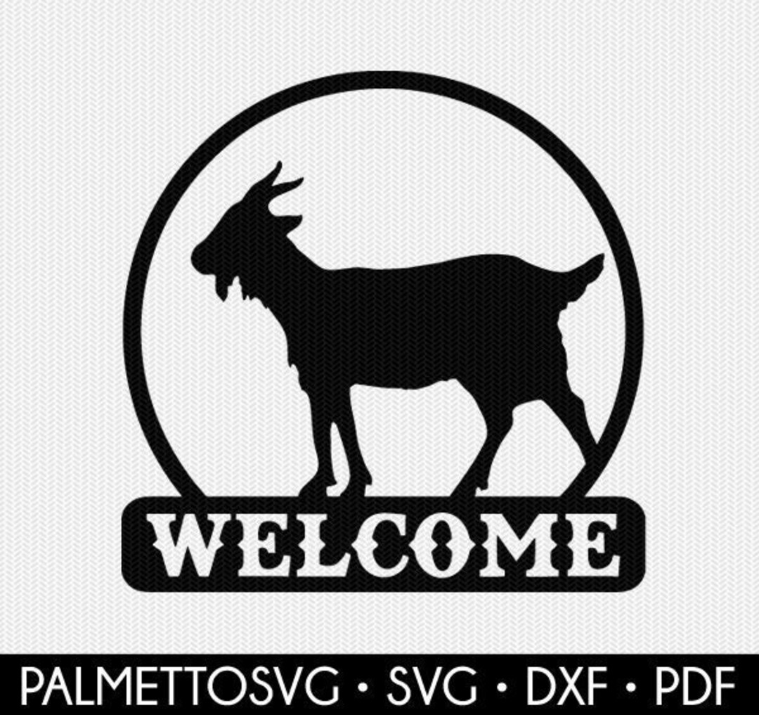 Welcome Svg Goat Svg Goat Dxf Welcome Dxf Welcome Sign - Etsy