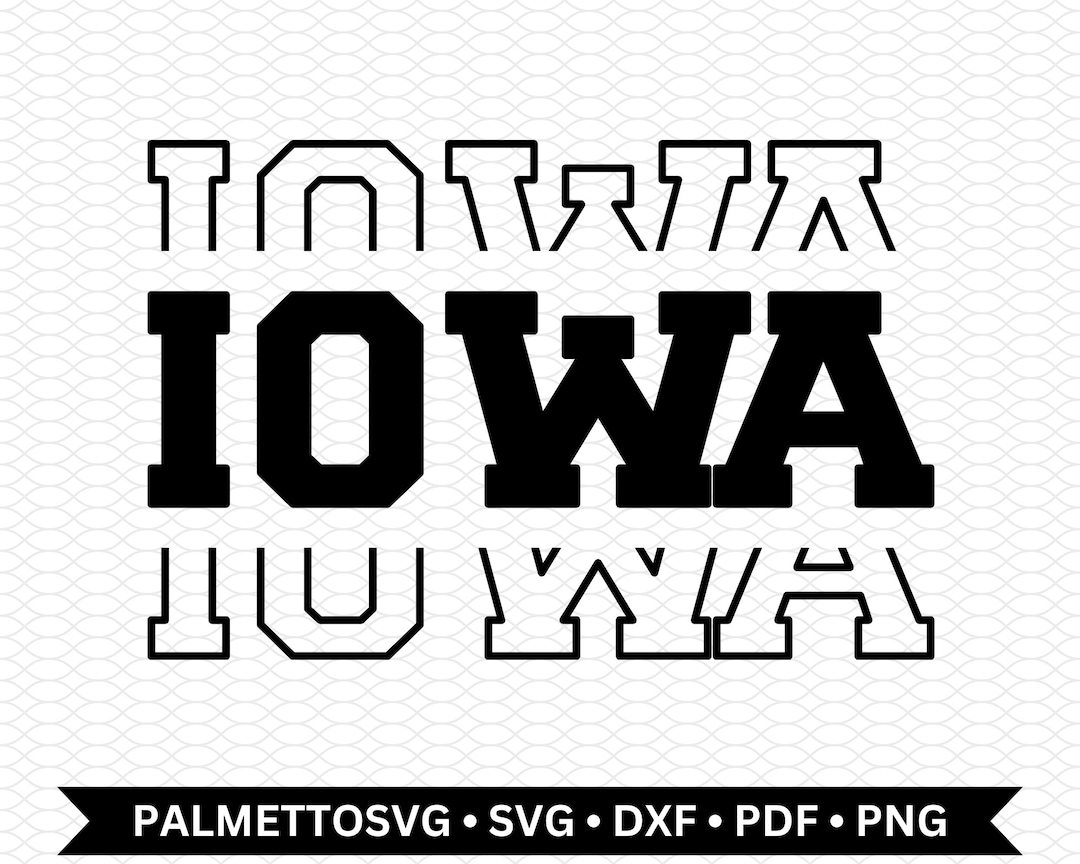 Iowa Svg, Iowa Dxf File, Iowa Cut File, Iowa Clip Art, State Svg ...