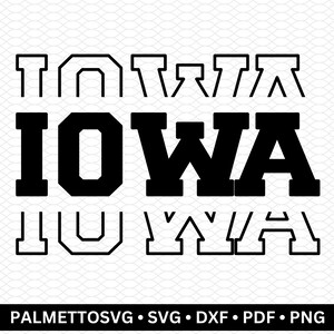 Iowa Svg, Iowa Dxf File, Iowa Cut File, Iowa Clip Art, State Svg ...