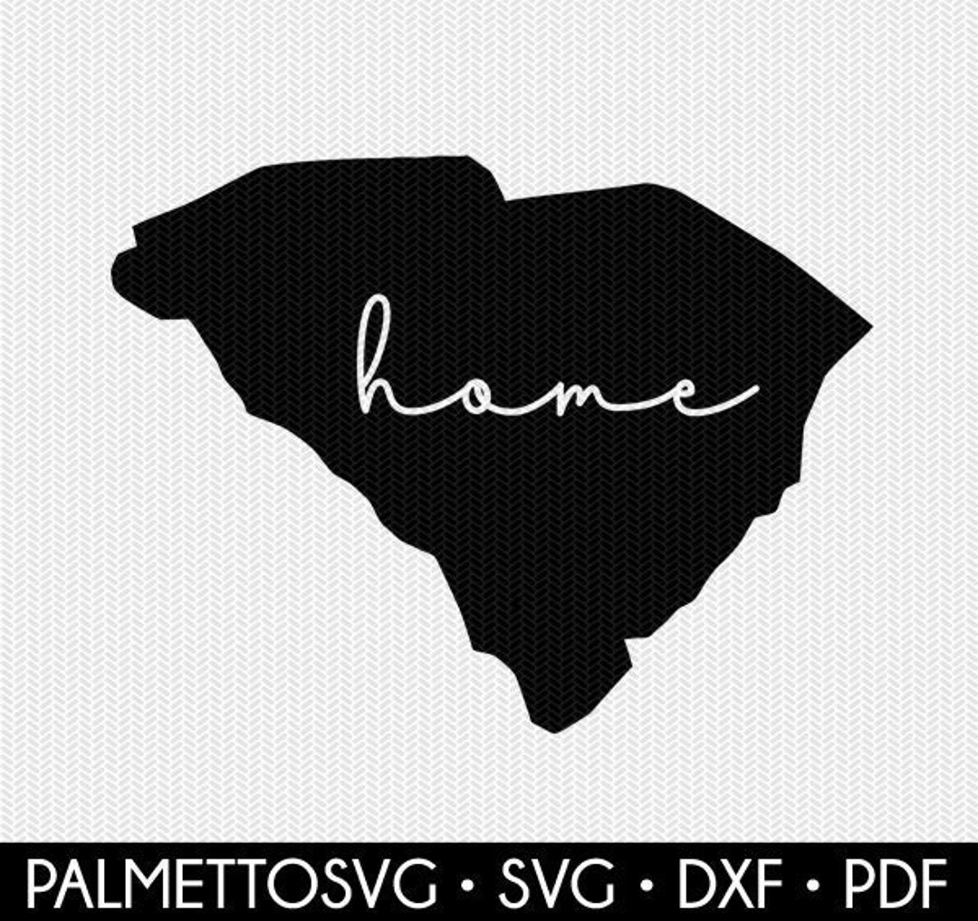 South Carolina Home Svg Dxf File Silhouette Cameo Cricut Downloads Cut ...