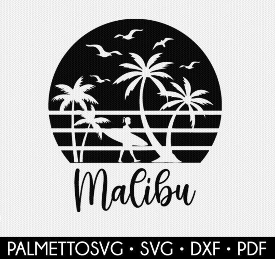 Malibu Svg, Beach Svg, Summer Svg, Malibu Dxf, Beach Dxf, Summer Dxf ...