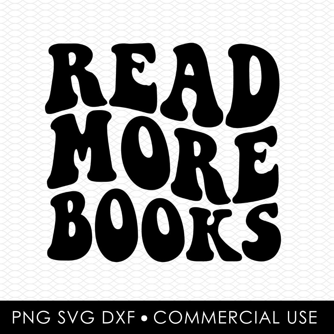 Read More Books Svg, Reading Svg, Books Wavy Svg, Hippie Text Svg,svg ...