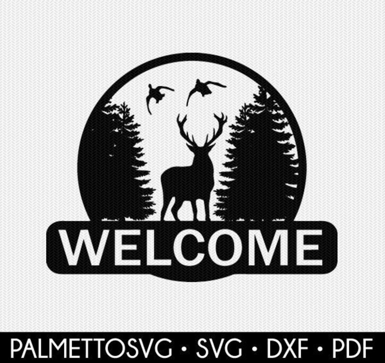 Welcome Svg Deer Svg Deer Dxf Welcome Dxf Welcome Sign - Etsy