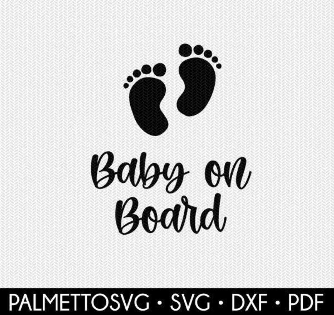 Baby on Board Svg Baby Svg Baby Dxf File Baby Cut File Svg - Etsy