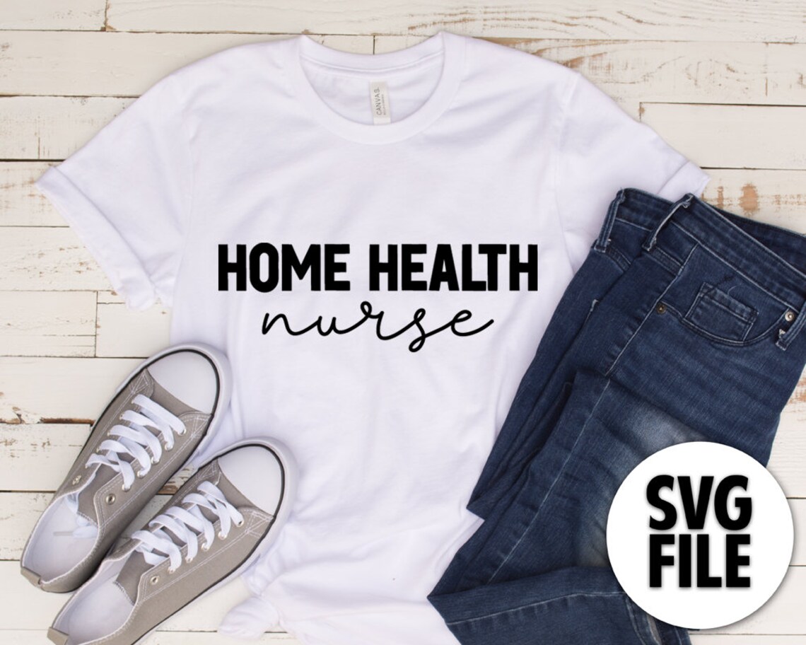 Home Health Nurse Svg Nurse Dxf Nurse Cut File Nurse Clip - Etsy