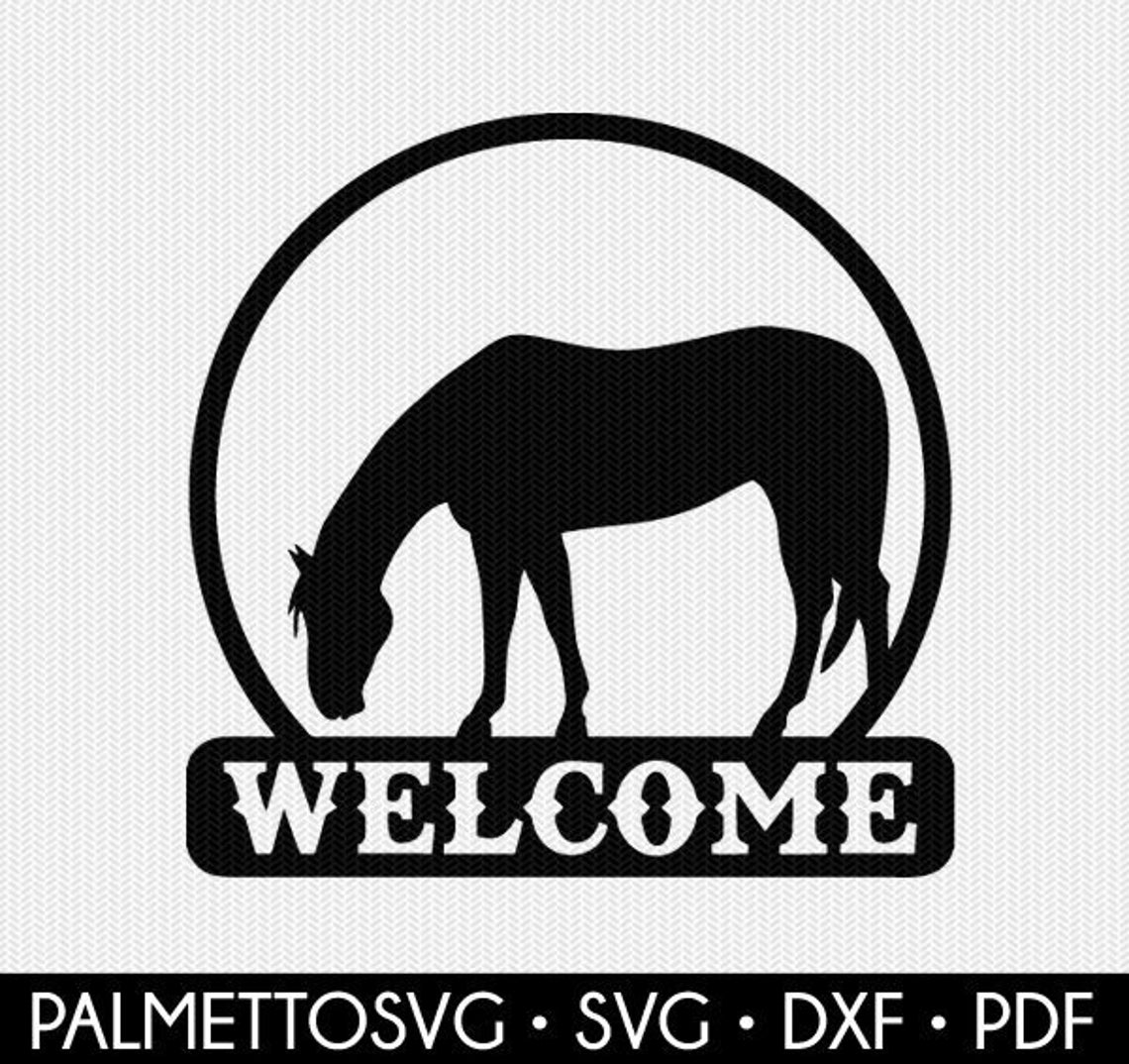 Welcome Svg Horse Svg Horse Dxf Welcome Dxf Welcome Sign - Etsy