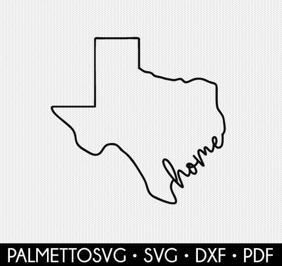 Texas Home Svg Texas Svg Texas Dxf File Texas Cut File - Etsy
