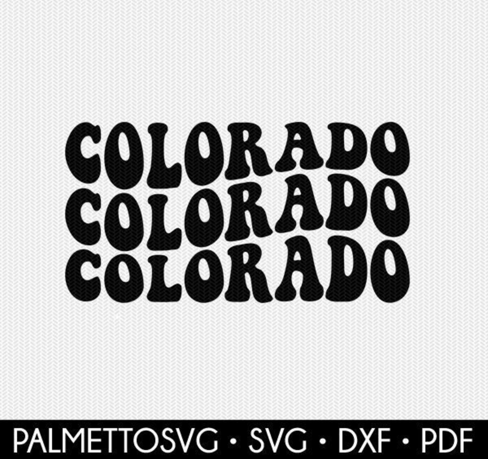 Colorado Svg Colorado Svg Wavy Text Svg Wavy Stacked - Etsy