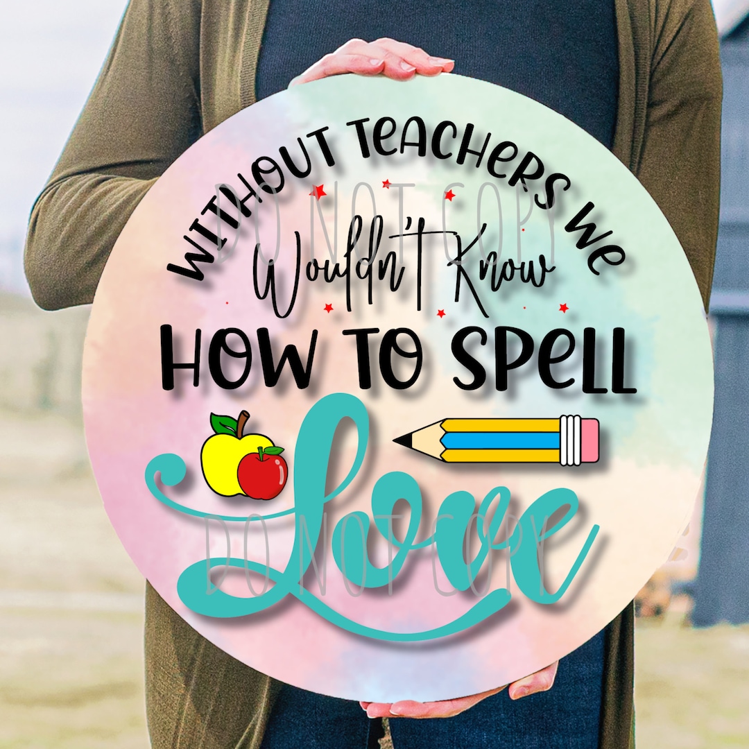 Teachers Love - 12" Round Classroom Door Sign Design- Sublimation Door ...