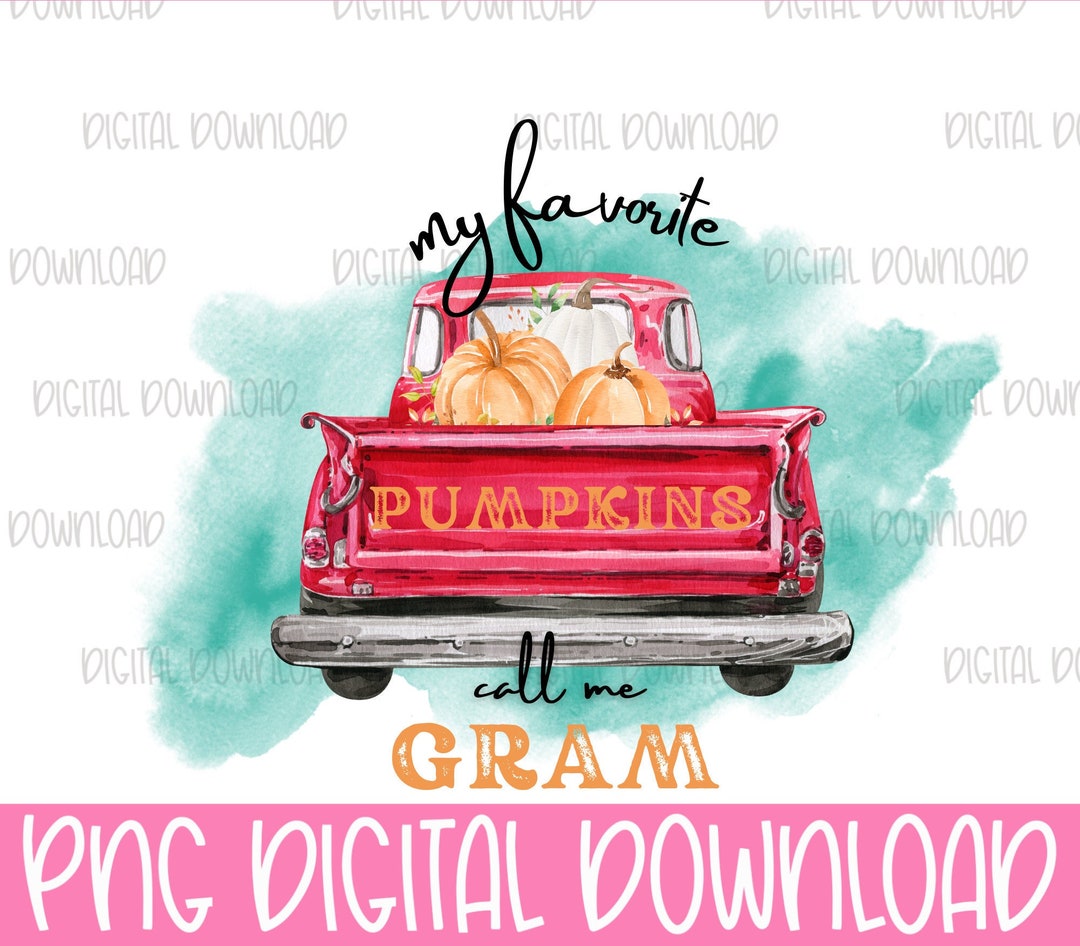 My Favorite People Call Me GRAM PNG Digital Download - Etsy