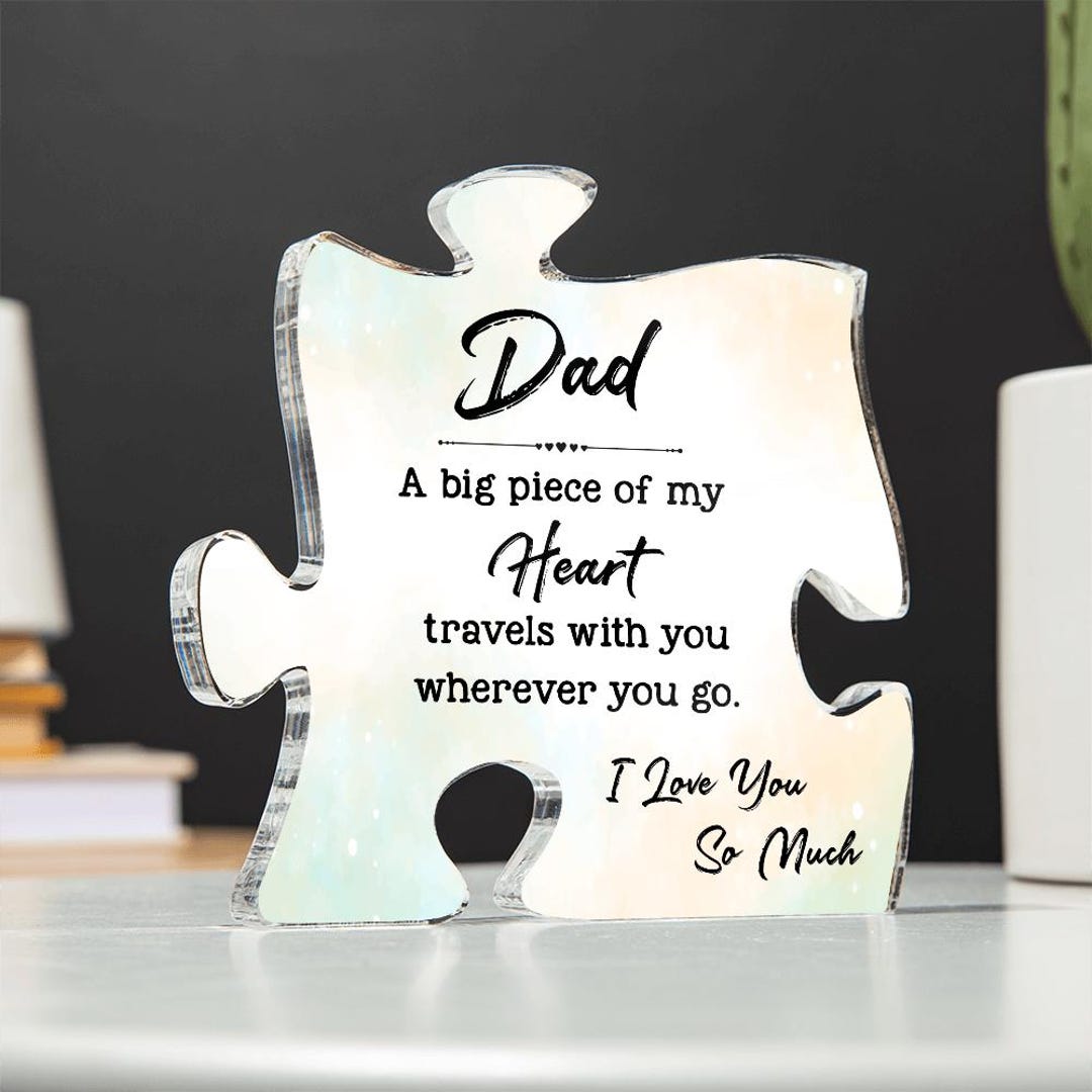 Sentimental Dad Gift | Puzzle Piece Acrylic Plaque | Meaningful ...