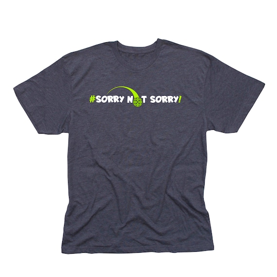 Sorry Not Sorry Pickleball T-shirt Vintage T-shirt - Etsy