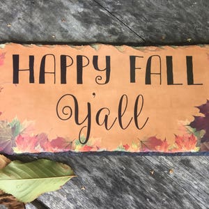 Happy Fall Y'all, Fall Sign, Fall Plaque, Festive Sign, Slate Sign ...