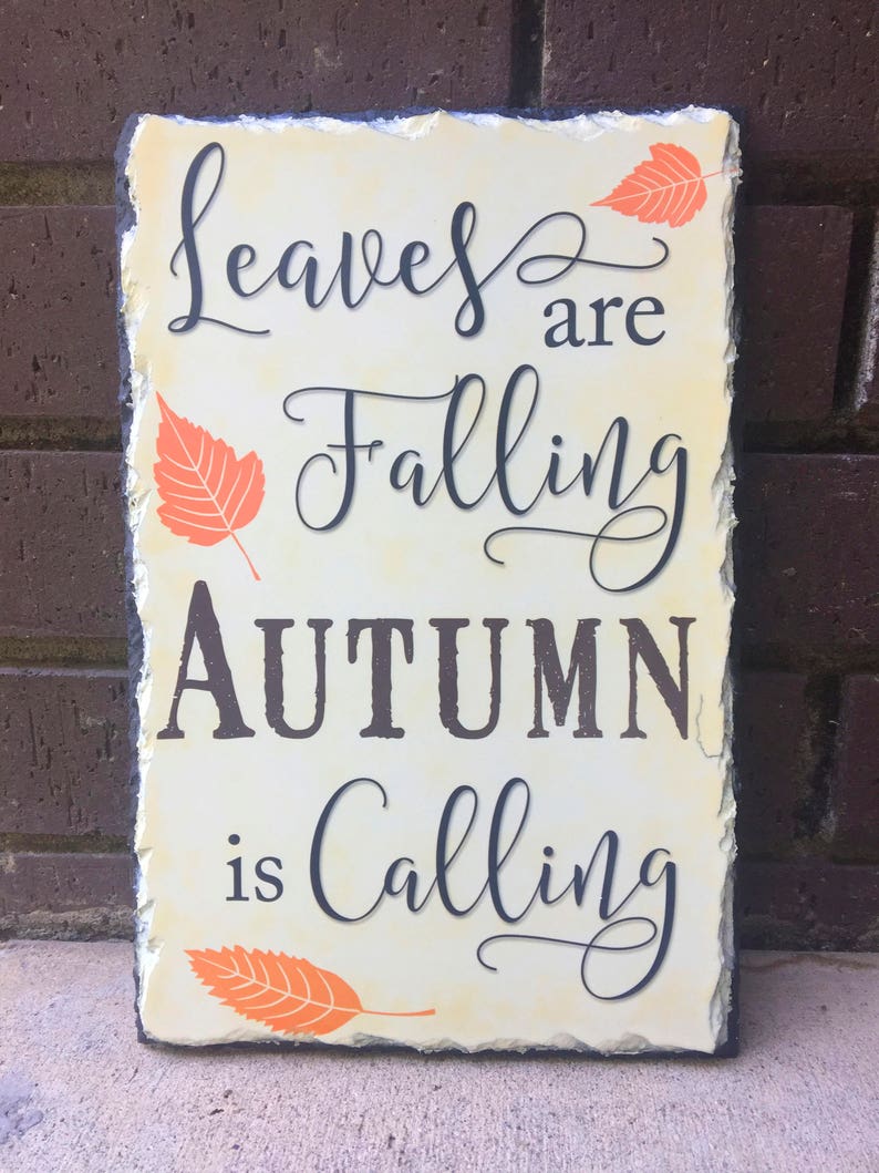 Leaves are Falling Autumn is Calling Fall sign Fall Plaque | Etsy