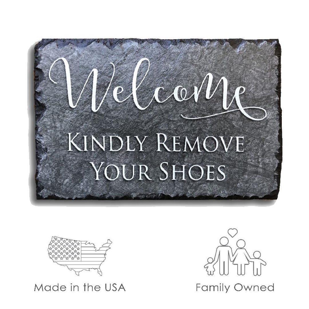 Kindly Remove Your Shoes Sign, Kindly Remove Your Shoes Plaque, Welcome ...