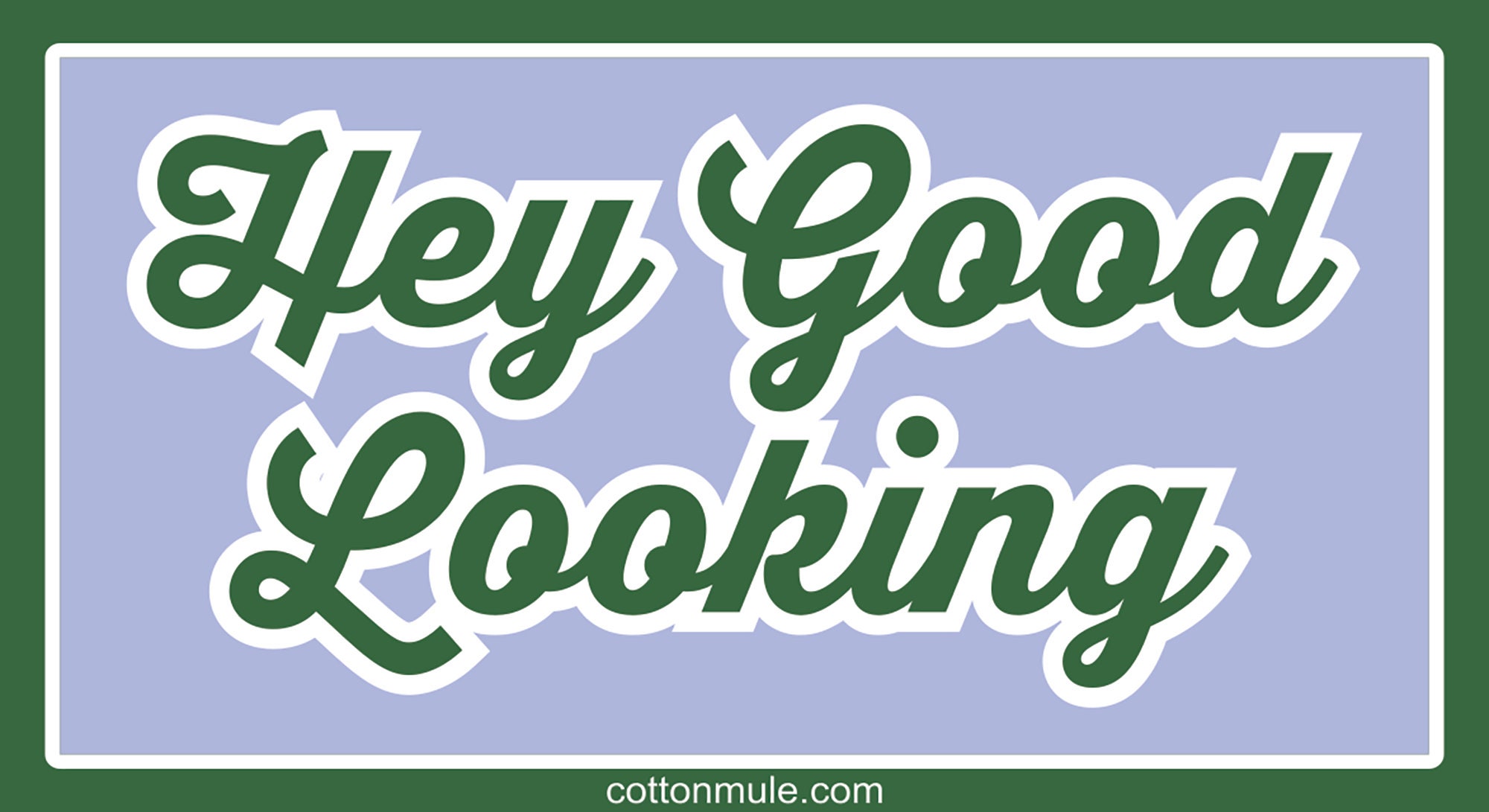 Hey Good Looking Sticker | Etsy